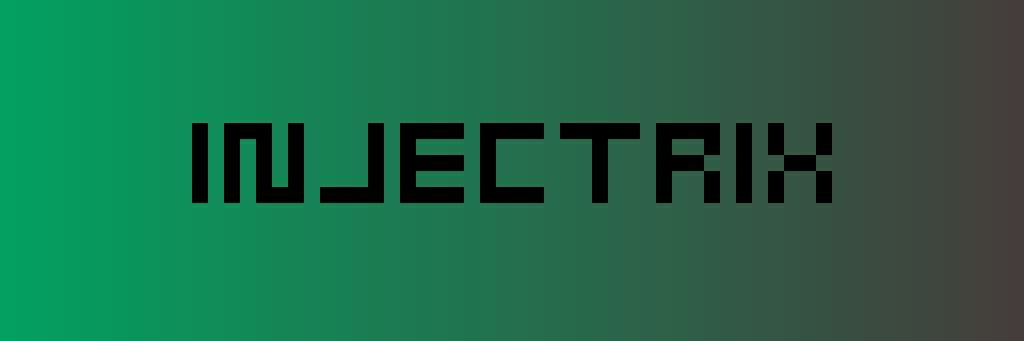 INJECTRIX (INJECTIVE MATRIX)